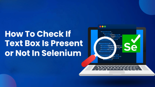 How To Verify Textbox Is Present In Selenium