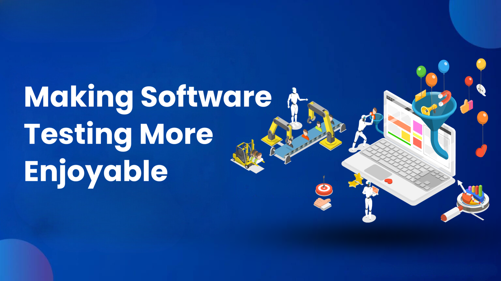 Making Software Testing More Enjoyable
