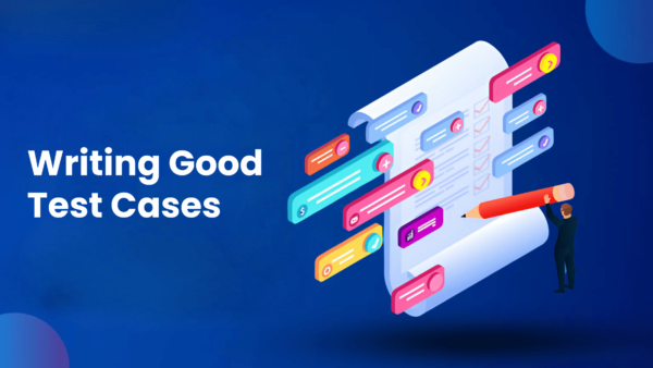 How to write a good test case?